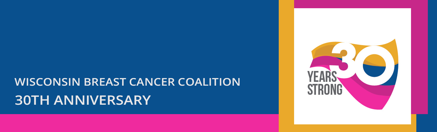 Wisconsin Breast Cancer Coalition – beyond the pink ribbon®